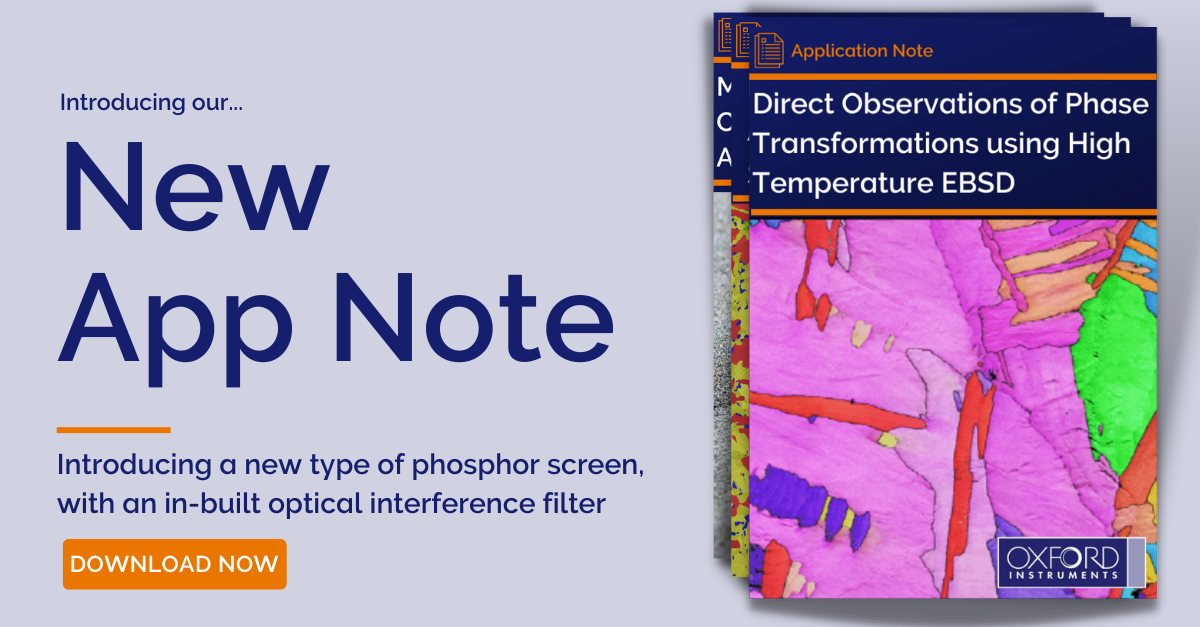 Direct Observations of Phase Transformations using High Temperature EBSD - Nanoanalysis - Oxford ...